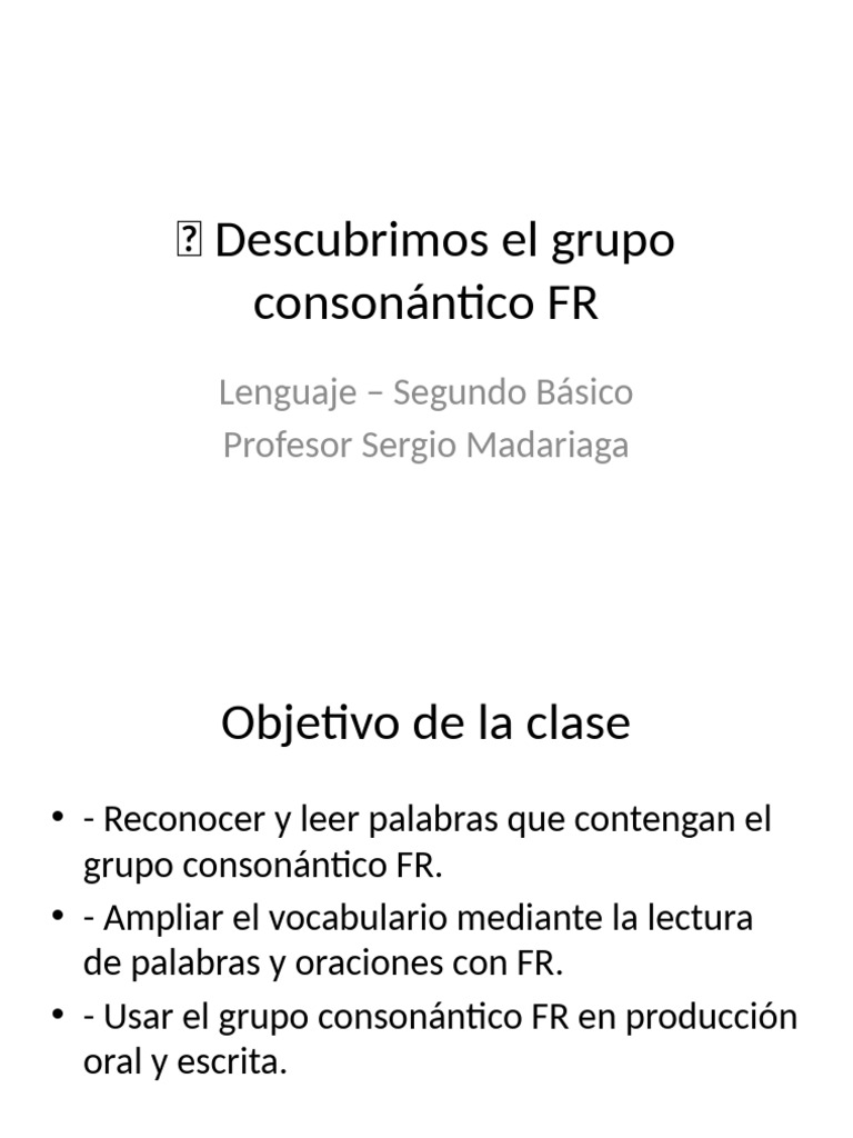Grupo consonántico FR en segundo básico | PDF