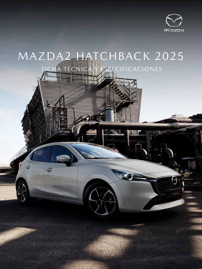 Ficha Tecnica Mazda2 Hatchback 2025 v01 | PDF | Vehículo de motor | Bienes manufacturados