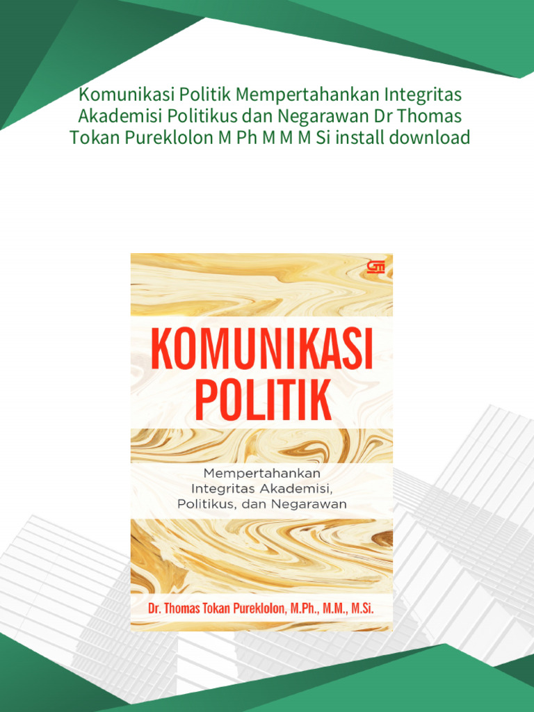 Komunikasi Politik Mempertahankan Integritas Akademisi Politikus Dan Negarawan DR Thomas Tokan ...