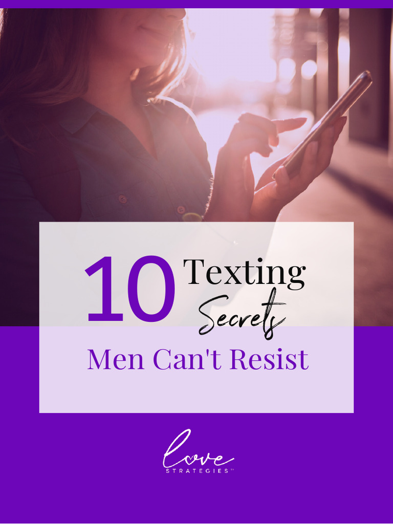 10 Texting Secrets Men Cant Resist | PDF | Flirting | Feeling