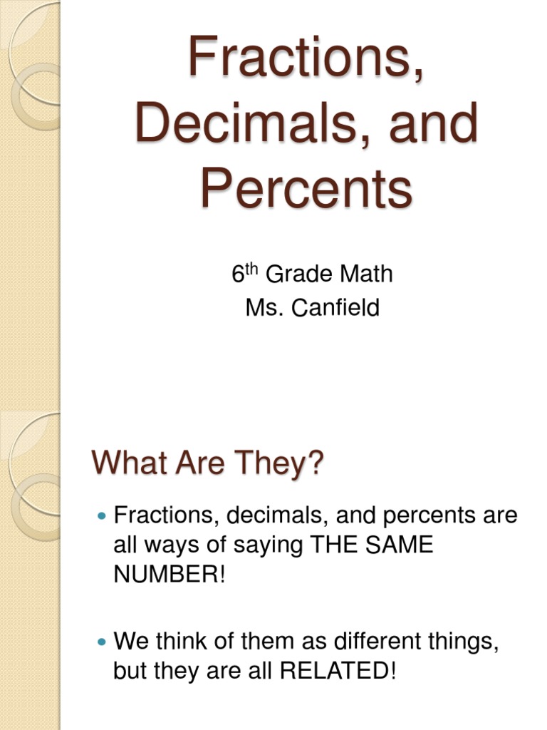 Fractions, Decimals, and Percents: 6 Grade Math Ms. Canfield | PDF ...