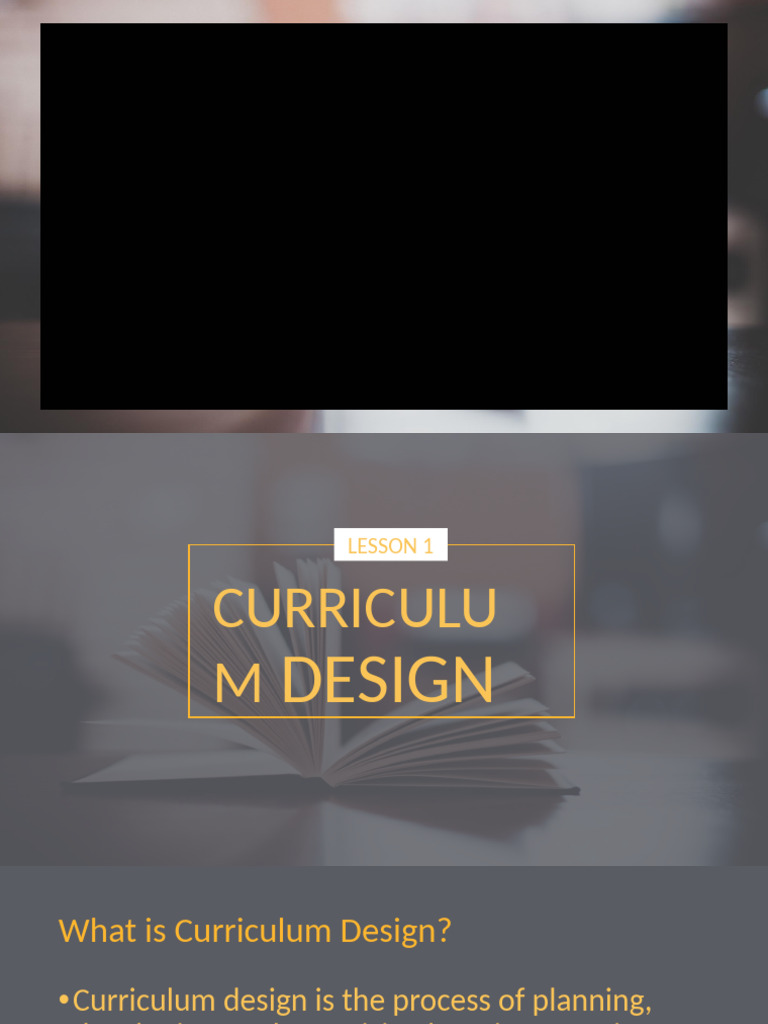 Finalppt. Curriculum Design | PDF | Curriculum | Teachers