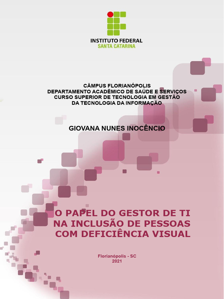 GIOVANA INOCENCIO - TCC - O PAPEL DO GESTOR DE TI NA INCLUSAO DE PESSOAS COM DEFICIENCIA VISUAL ...