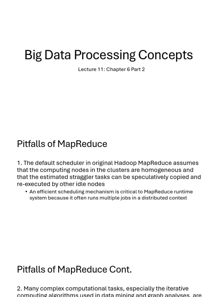 Lecture 11 Chapter 6 Part 2 Big Data Processing Concepts | PDF | Map Reduce | Apache Hadoop