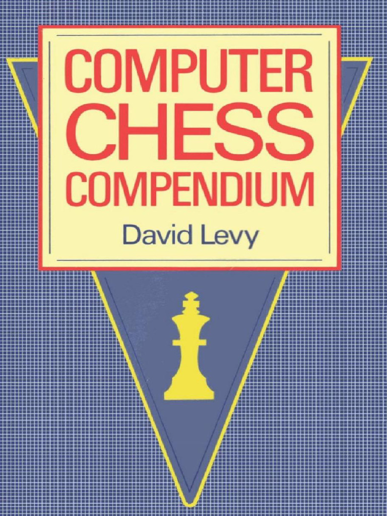 Levy - Computer Chess Compendium (1988) | PDF | Chess Strategy | Chess