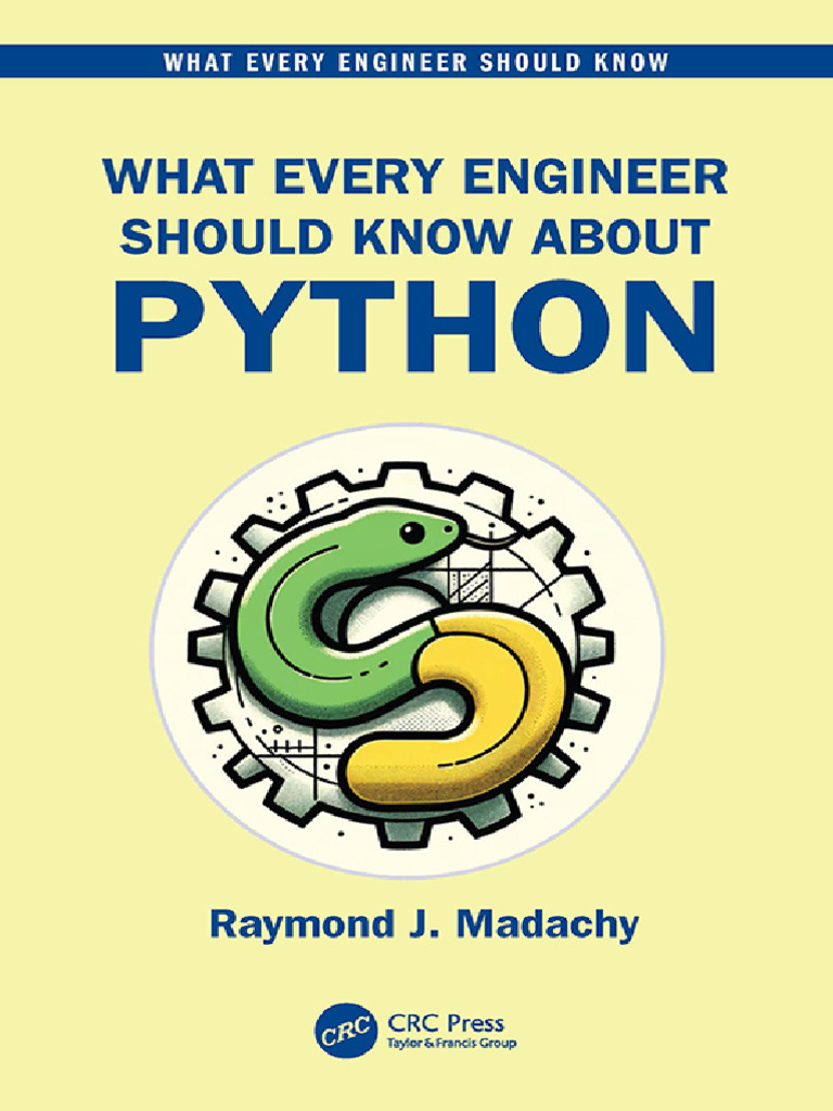 What Engineer Should Know About Python - Raymond J Madachy | PDF | Python (Programming Language ...