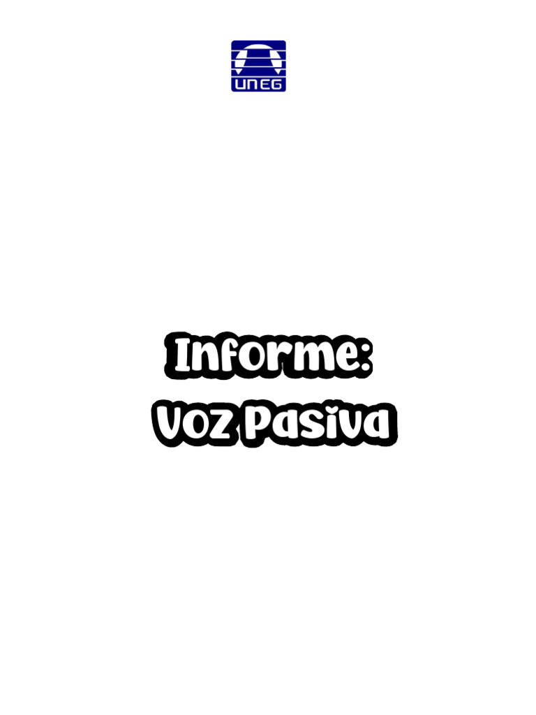 Informe Voz Pasiva | PDF | Asunto (gramática) | Verbo