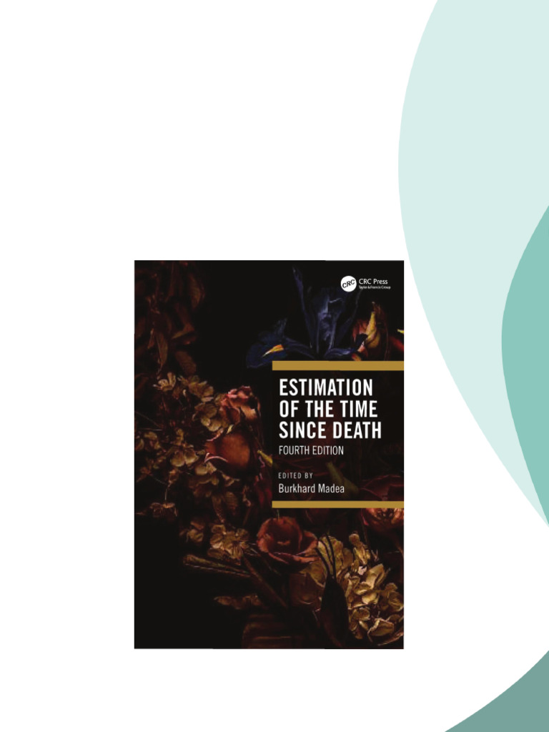 Estimation of The Time Since Death 4th Edition Burkhard Madea PDF Download | PDF | Autopsy ...