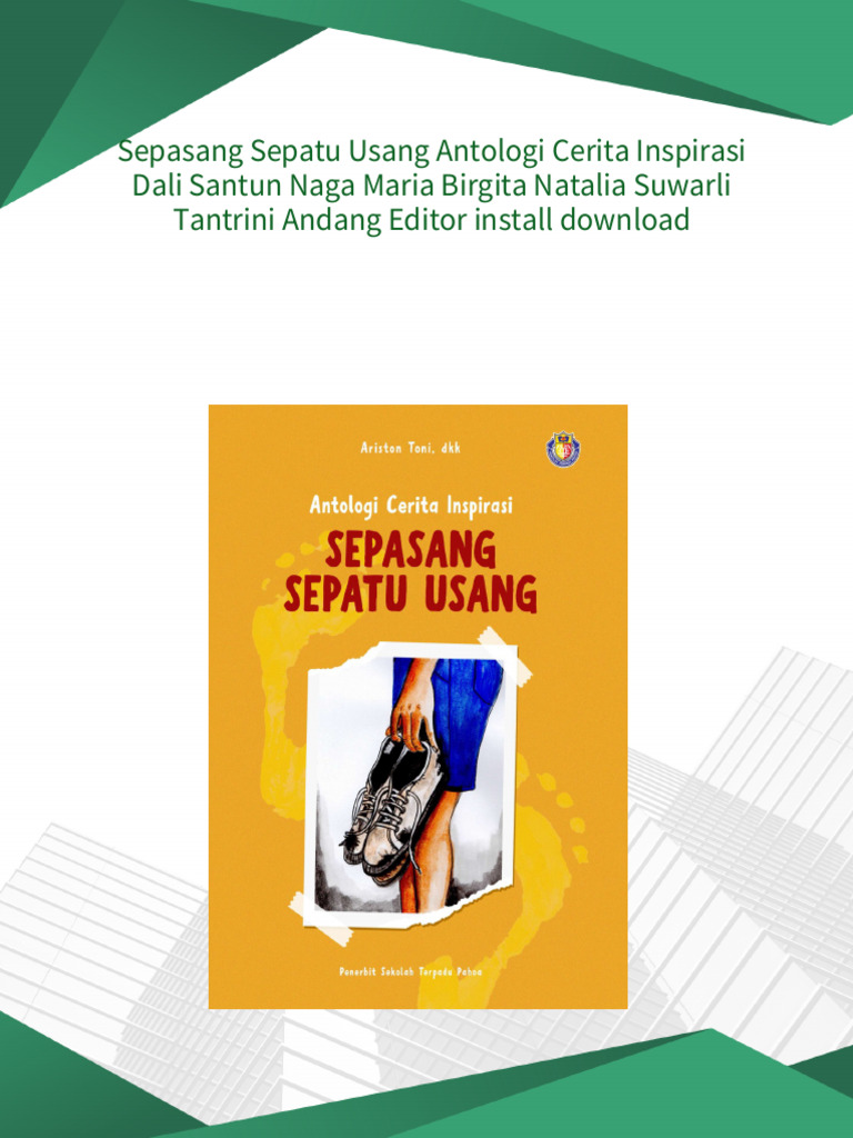 Sepasang Sepatu Usang Antologi Cerita Inspirasi Dali Santun Naga Maria ...