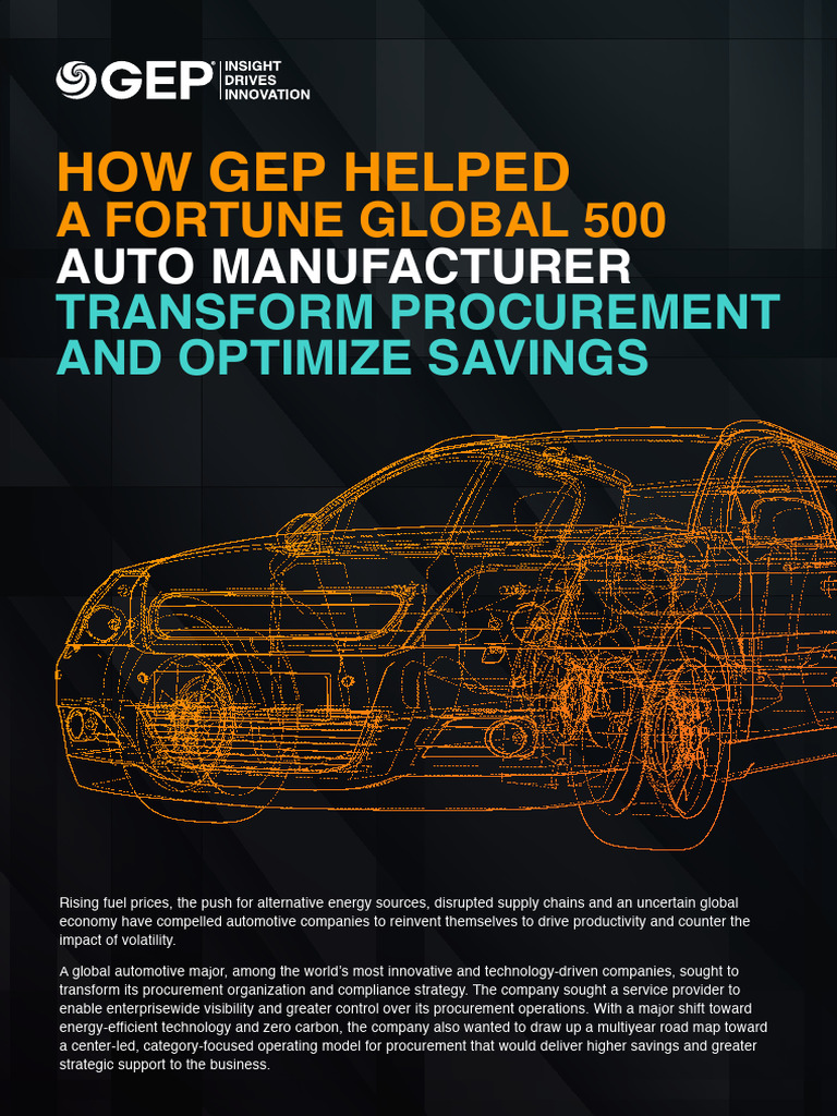How Gep Helped A Fortune Global 500 Auto Manufacturer Transform Procurement and Optimize Savings ...