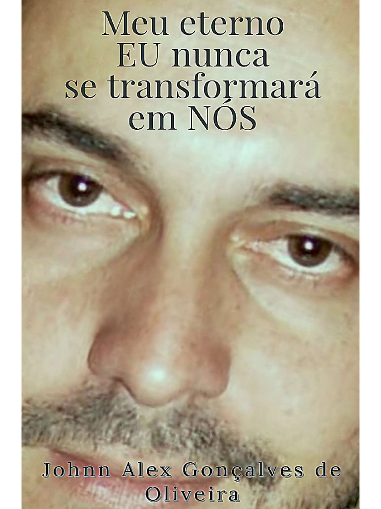 LIVRO - Meu Eterno EU Nunca Se Transformará em NÓS - JOHNN ALEX | PDF ...