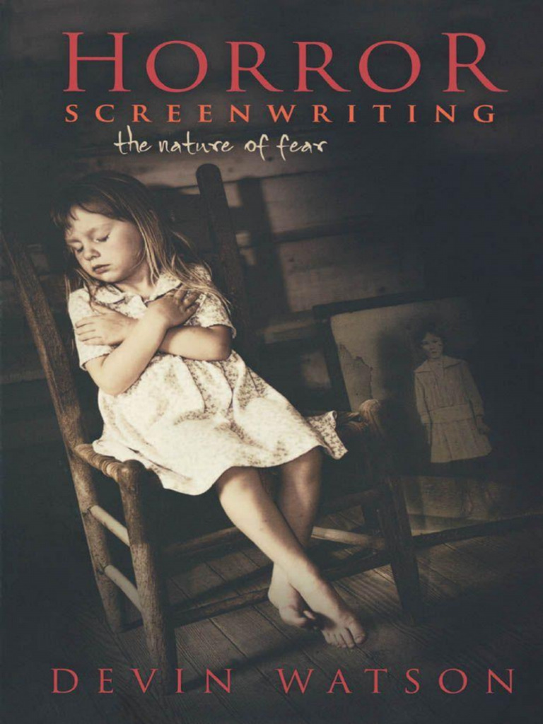 Devin Watson Horror Screenwriting - The Nature of Fear Michael Wiese ...