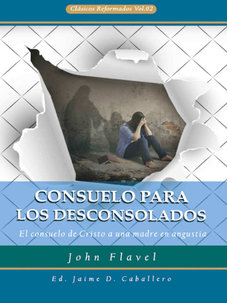 Consuelo para los Desconsolados | PDF | Puritanos | Cristo (título)