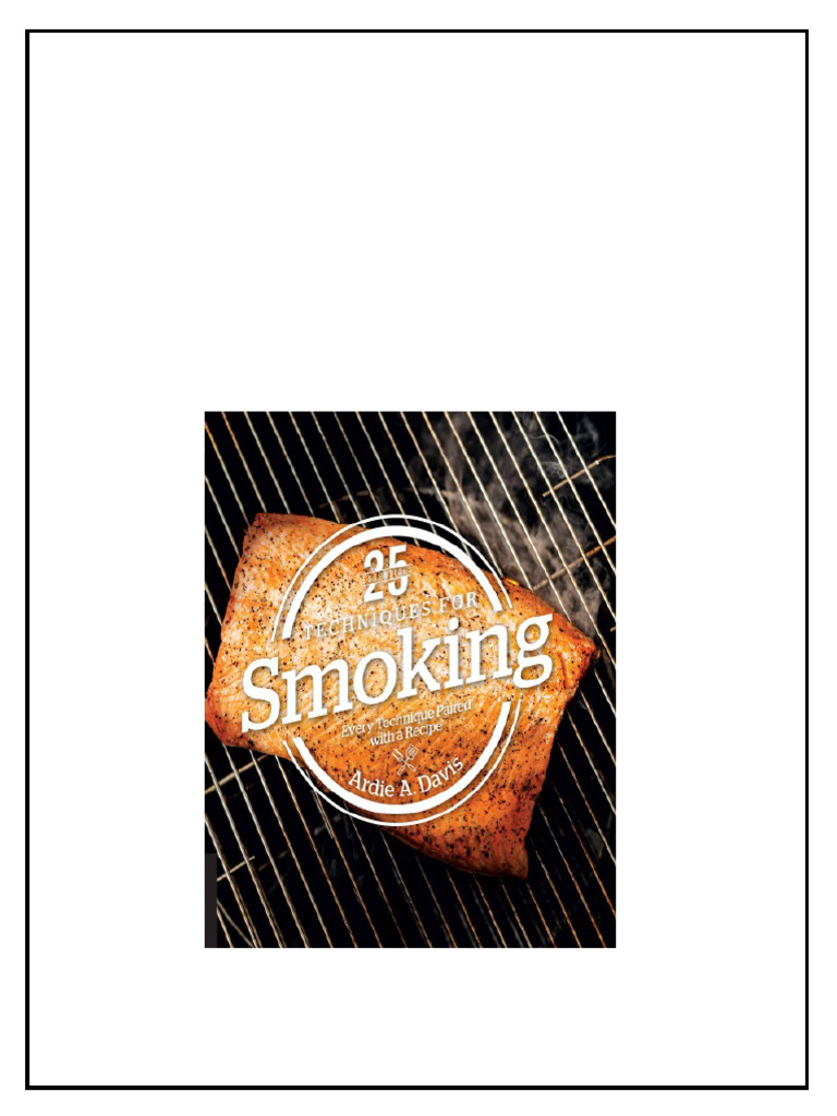 25 Essentials Techniques For Smoking Davis Ardie A pdf download | PDF ...