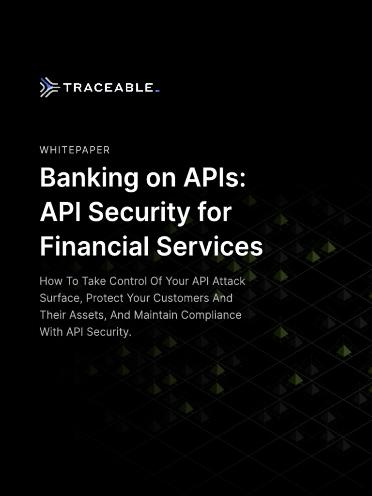 Banking On APIs API Security For Financial Services 1722612598 | PDF | Computer Security | Security