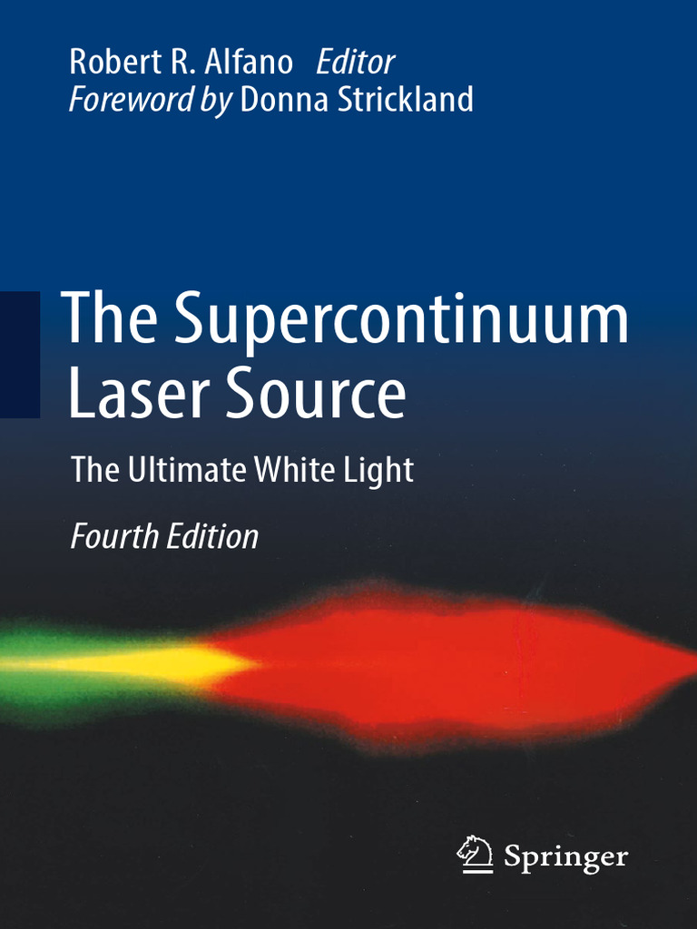 The Supercontinuum Laser Source | PDF | Ultrashort Pulse | Nonlinear Optics