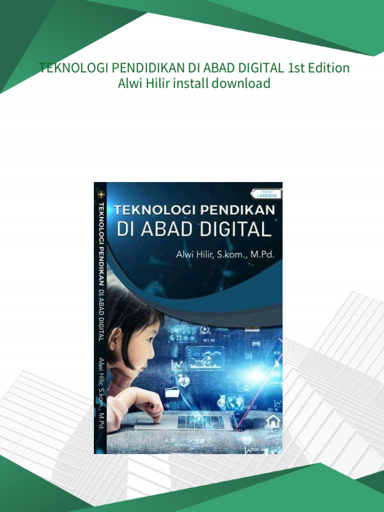 TEKNOLOGI PENDIDIKAN DI ABAD DIGITAL 1st Edition Alwi Hilir download | PDF