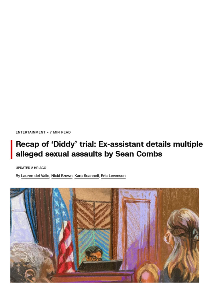 Recap of Diddy' Trial: Ex-Assistant Details Multiple Alleged Sexual Assaults by Sean Combs | PDF