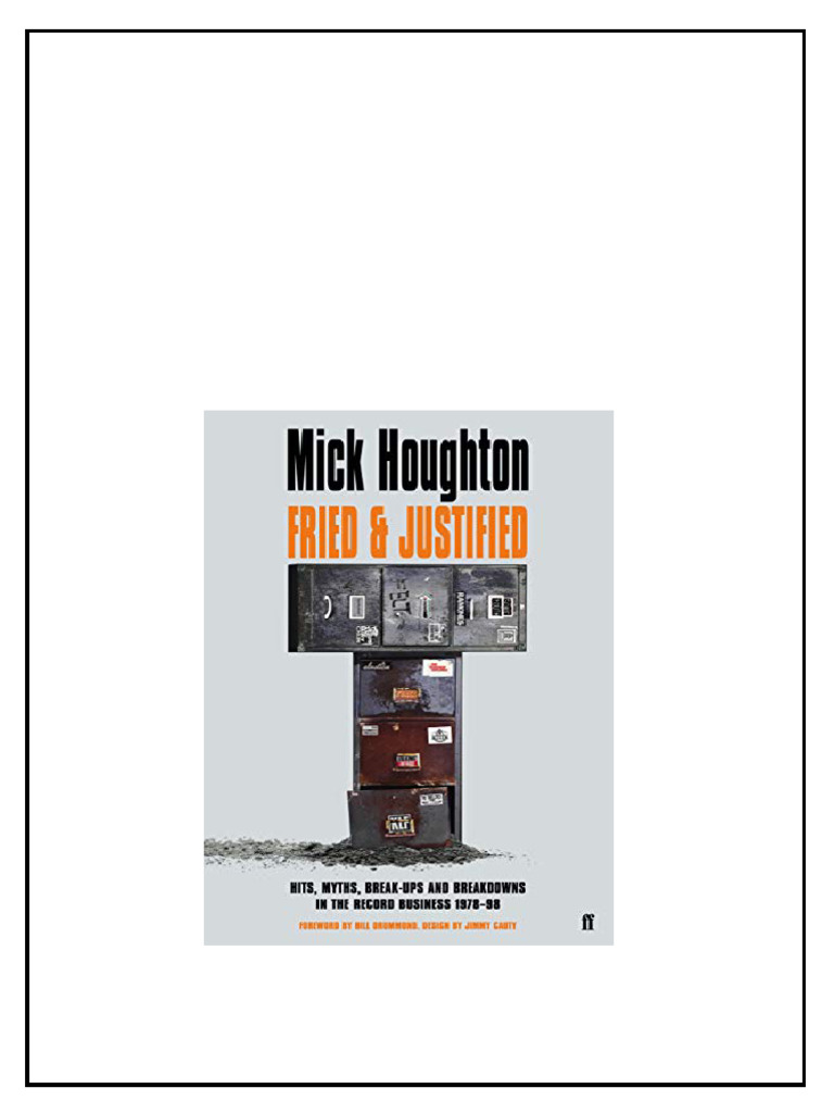 Fried Justified Hits Myths Breakups And Breakdowns In The Record ...