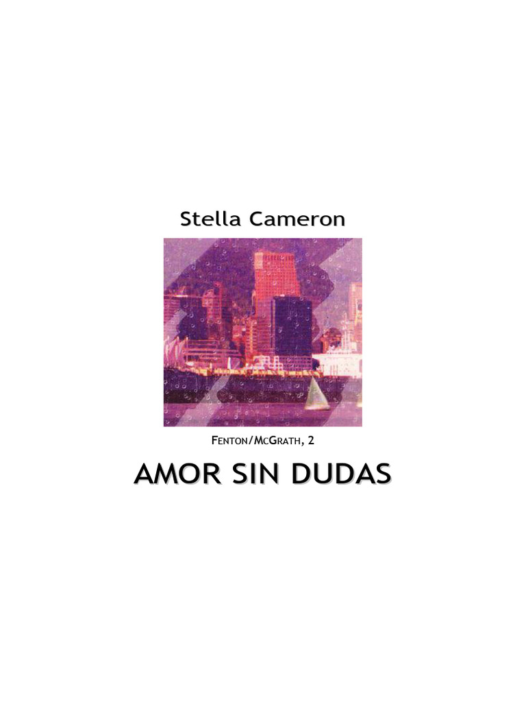 Stella Cameron - Serie Fenton-McGrat 02 - Amor Sin Dudas | PDF | Amor