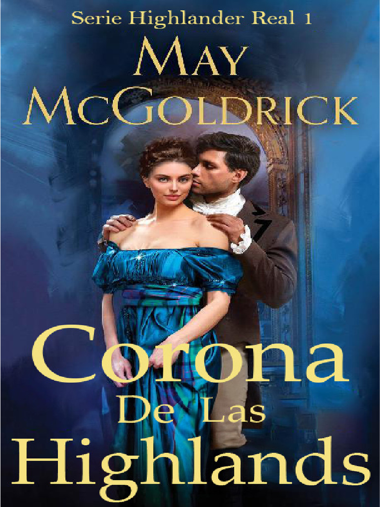 May McGoldrick - Serie Highlander Real 01 - Corona de Las Highlands ...