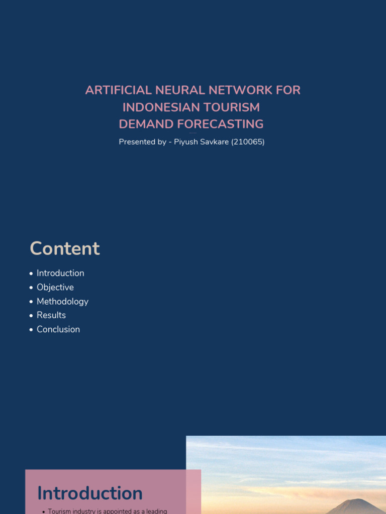 Artificial Neural Network For Indonesian Tourism Demand Forecasting Presented by - Piyush ...