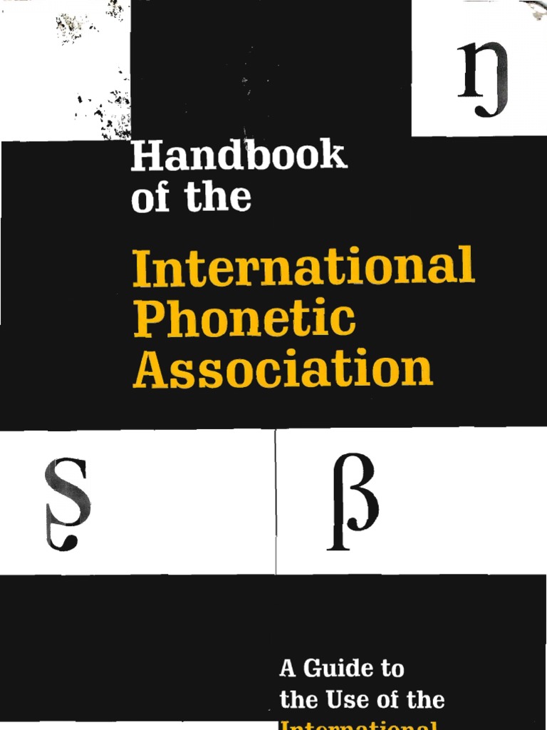 International Phonetic Association - Handbook of The IPA | PDF ...