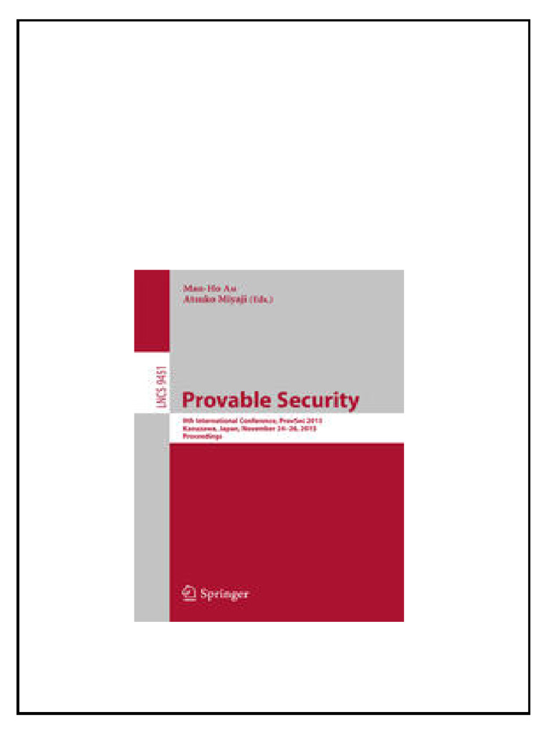 Provable Security 9th International Conference Provsec 2015 Kanazawa Japan November 2426 2015 ...