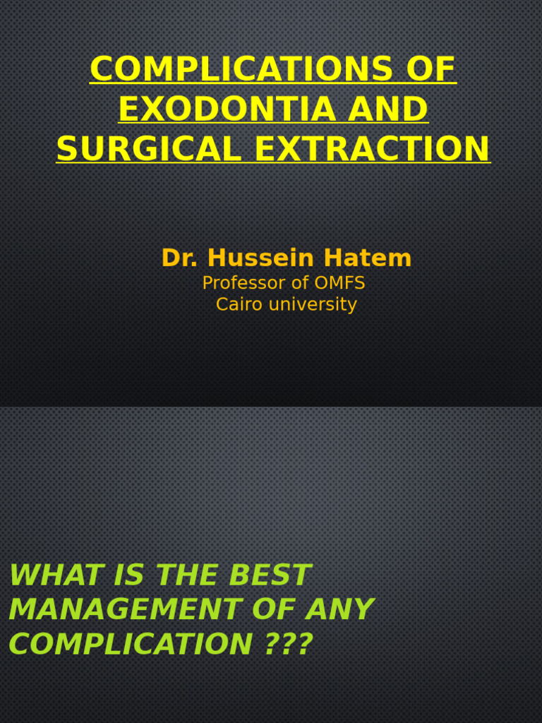 Exodontia Complications & Management Guide | PDF | Medical Specialties
