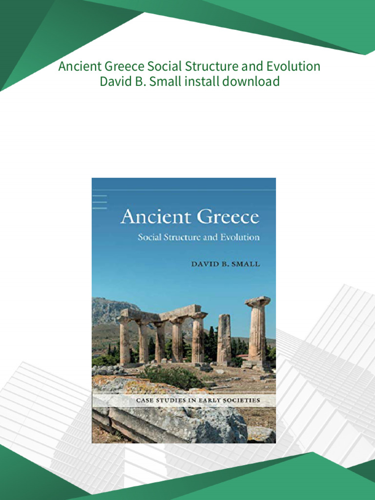 Ancient Greece Social Structure and Evolution David B. Small Download ...