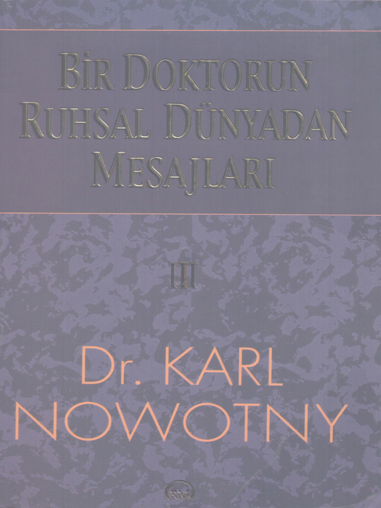 Karl Nowotny - Bir Doktorun Ruhsal Dünyadan Mesajları - 3 | PDF