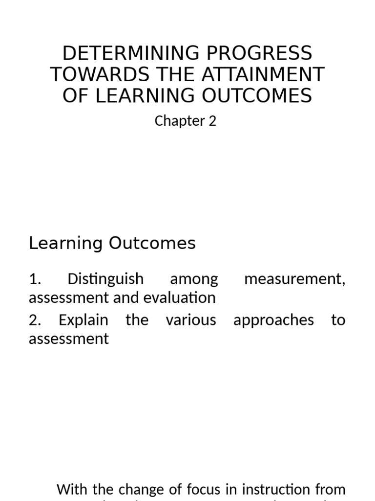 Chapter 2 DETERMINING PROGRESS TOWARDS THE ATTAINMENT | PDF | Educational Assessment | Cognition