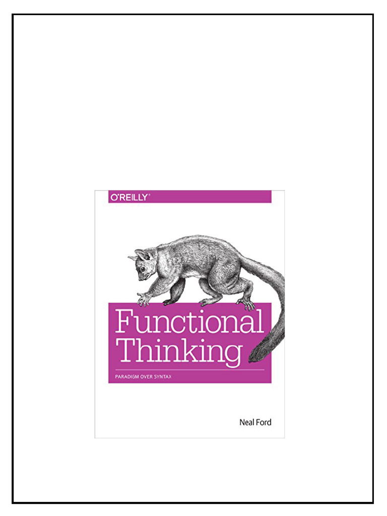 Functional Thinking Paradigm Over Syntax 1st Edition Neal Ford PDF ...