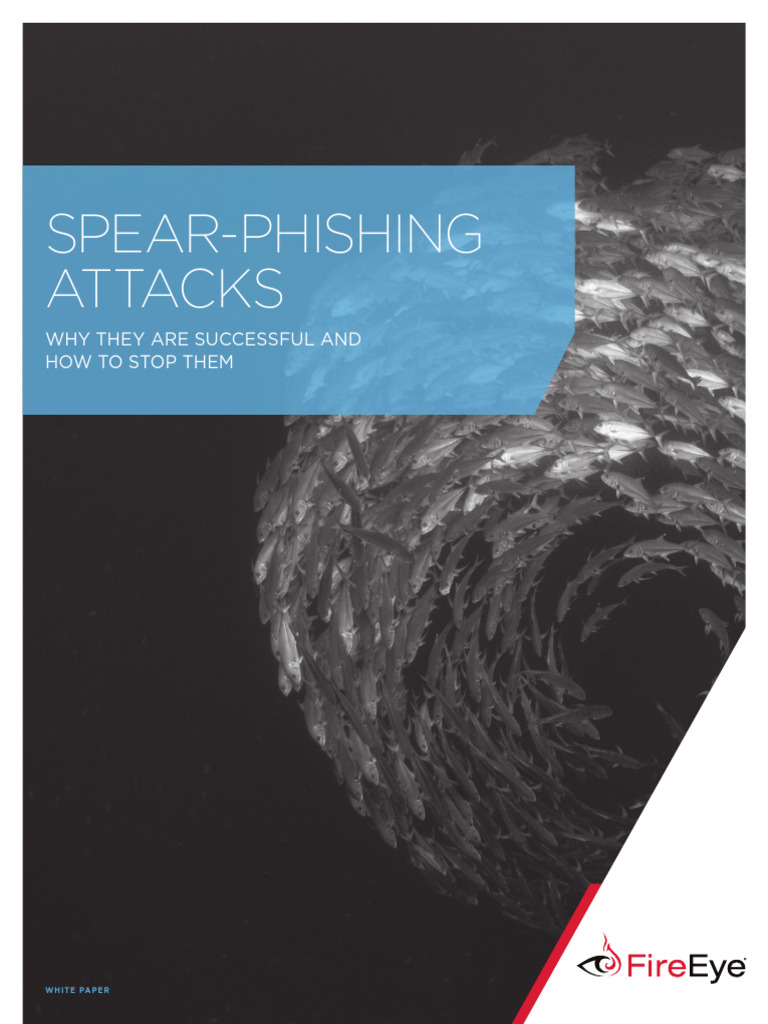 WP Fireeye How Stop Spearphishing | PDF | Phishing | Malware