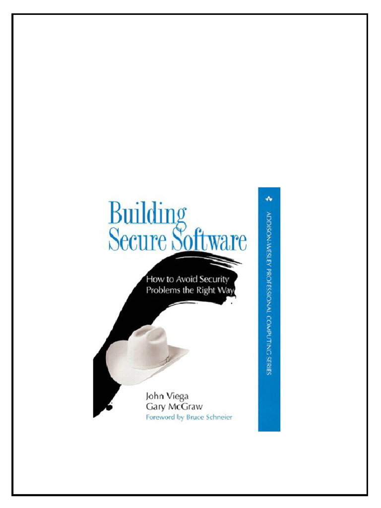 Building Secure Software How To Avoid Security Problems The Right Way John Viega Gary Mcgraw ...