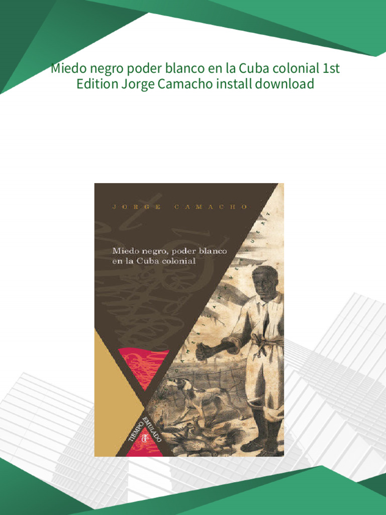 Miedo Negro Poder Blanco en La Cuba Colonial 1st Edition Jorge Camacho ...