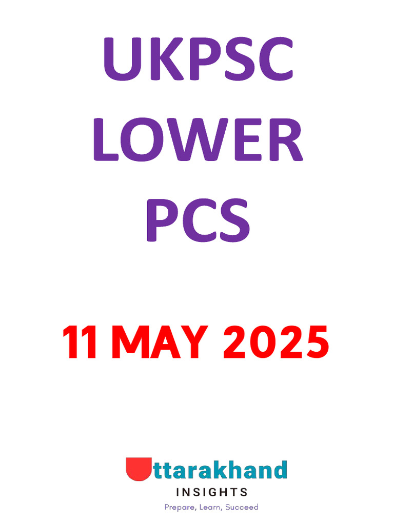 Unsolved UKPSC Lower PCS 2024 Pre 11-05-2025 | PDF