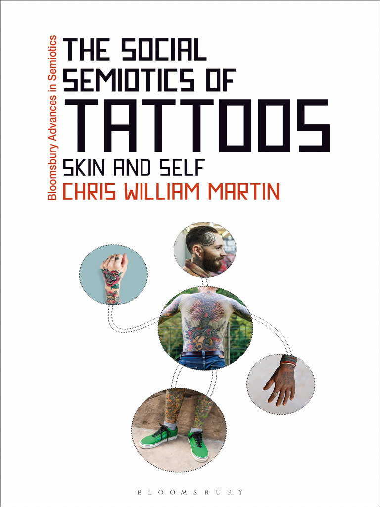 The Social Semiotics of Tattoos - Skin and Self (Bloomsbury - Chris ...