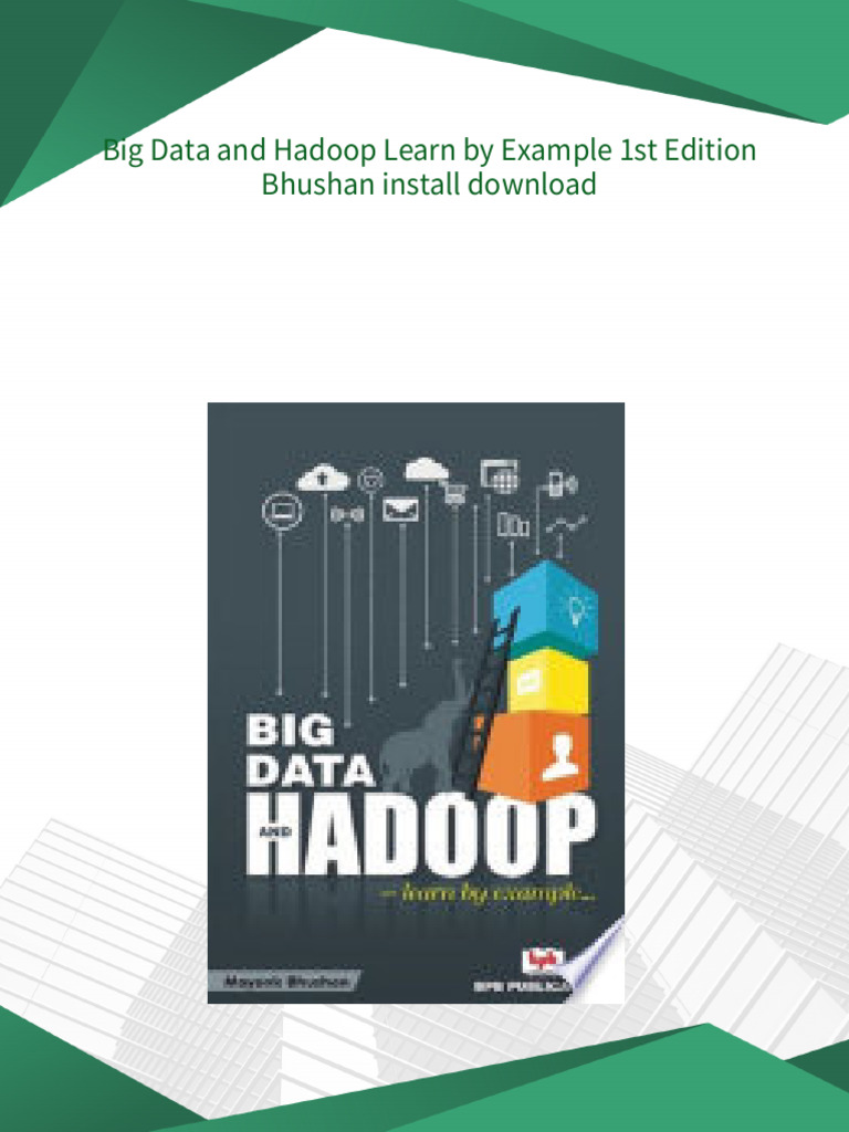 Big Data and Hadoop Learn by Example 1st Edition Bhushan pdf download | PDF | Map Reduce ...