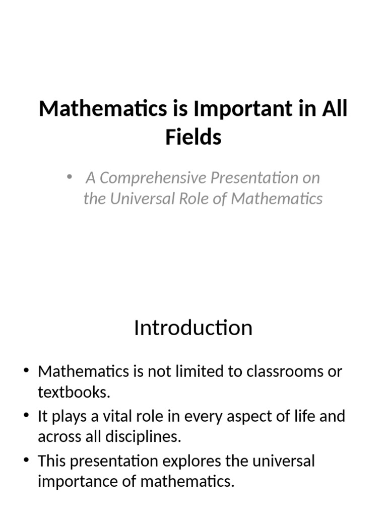 Mathematics Is Important in All Fields Presentation | PDF | Mathematics ...