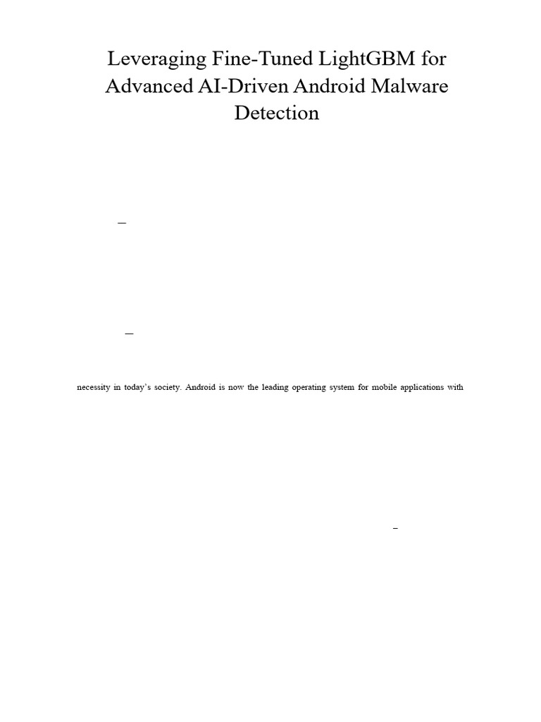 Leveraging Fine-Tuned LightGBM For Advanced AI-Driven Android Malware Detection-1 | PDF ...