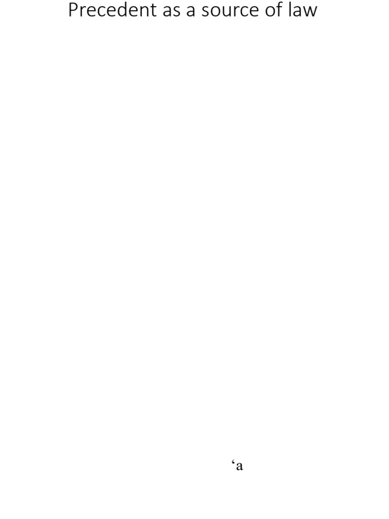 Precedent As A Source of Law | PDF | Precedent | Obiter Dictum