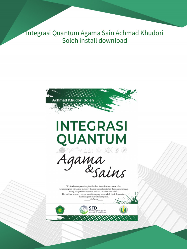 Integrasi Quantum Agama Sain Achmad Khudori Soleh Download | PDF