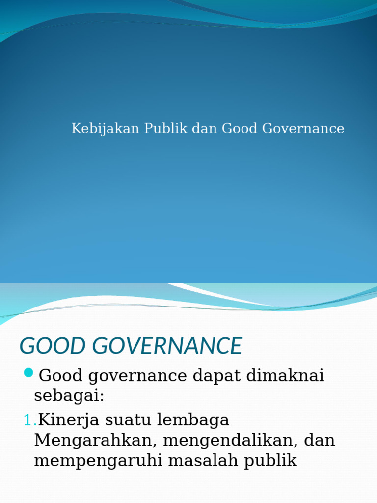 Kebijakan Publik Dan Good Governance | PDF