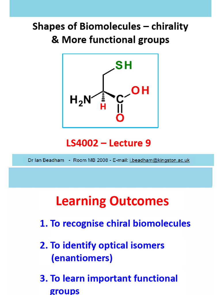 Lecture 9 - Shapes of Biomolecules (Chirality & More Functional Groups ...