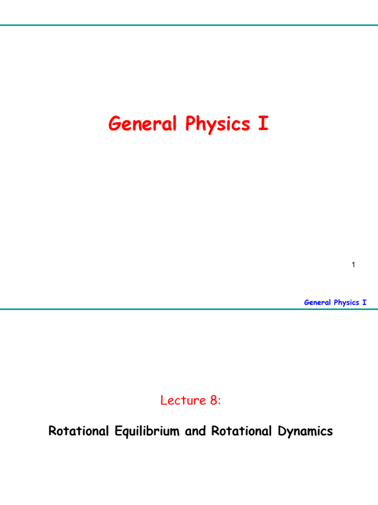 Lecture 8 - Rotational Equilibrium and Rotational Dynamics | PDF | Torque | Rotation Around A ...