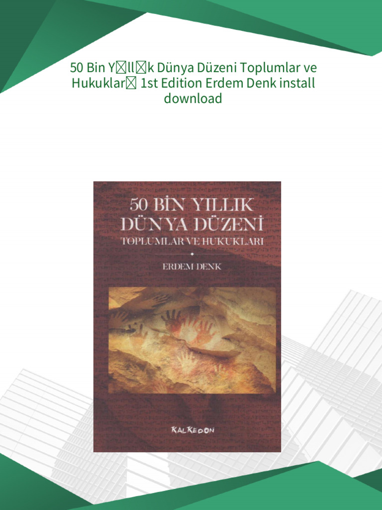 50 Bin Yıllık Dünya Düzeni Toplumlar Ve Hukukları 1st Edition Erdem Denk Download | PDF