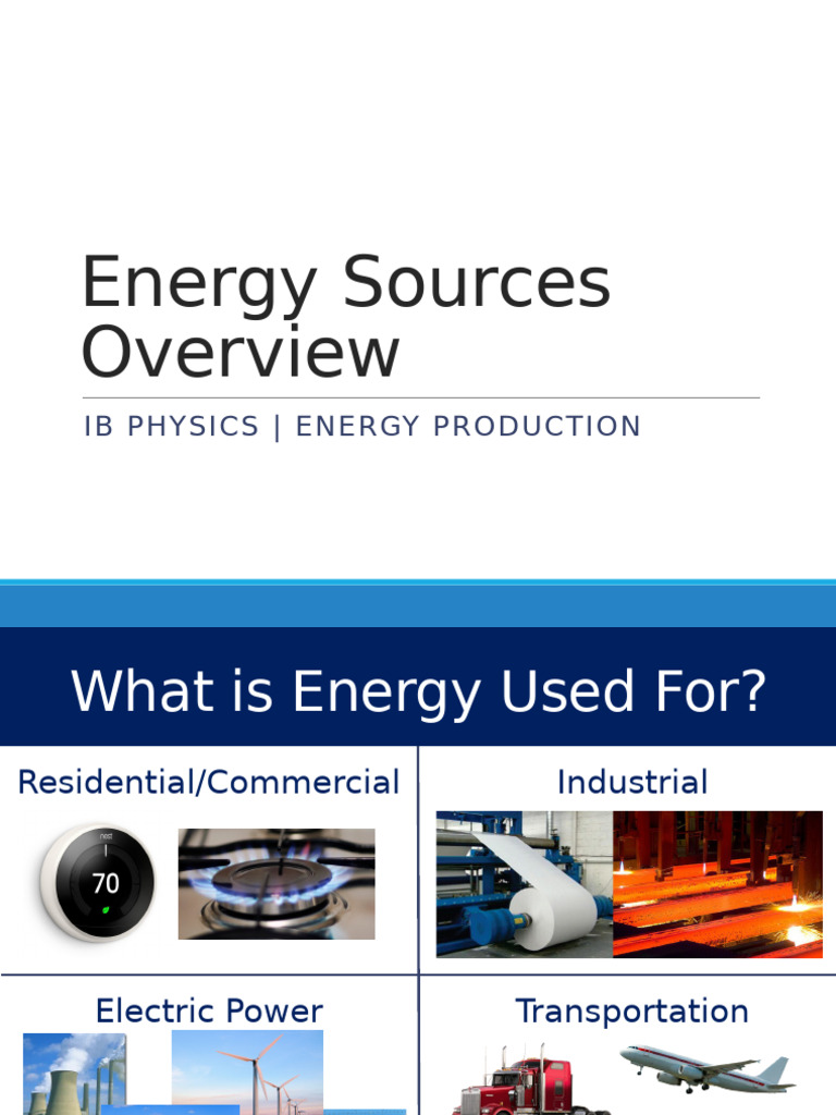 Energy Production 1 Energy Sources Overview | PDF | Energy Development ...