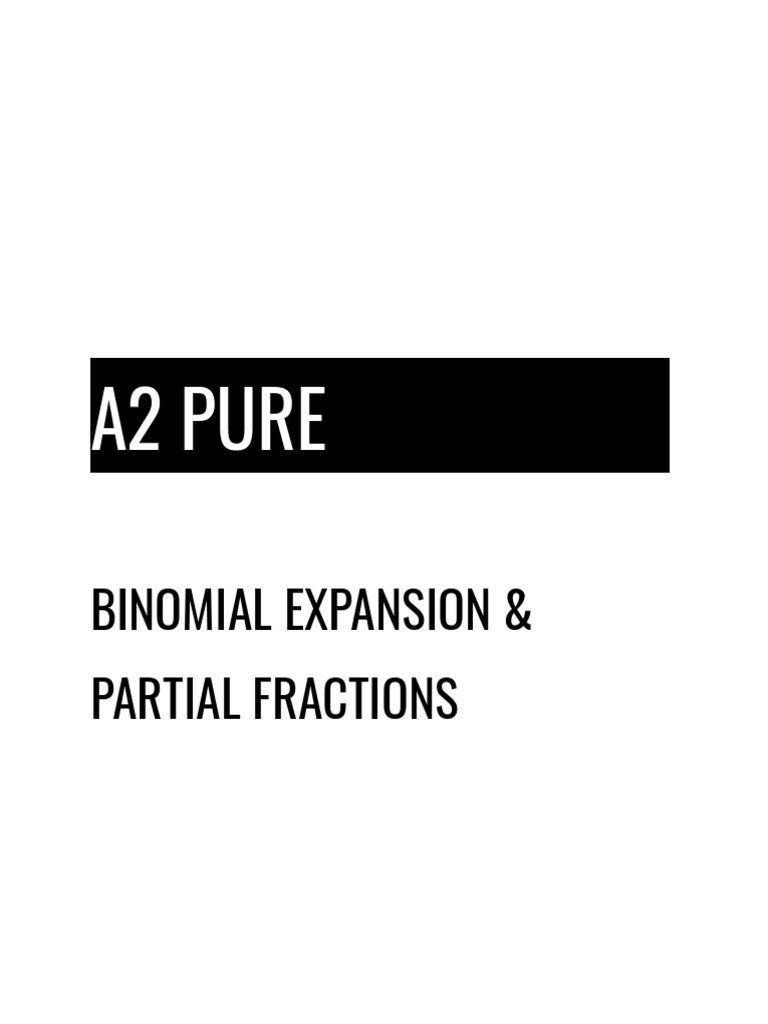 Chapter 4 - Binomial Expansion & Partial Fractions | PDF
