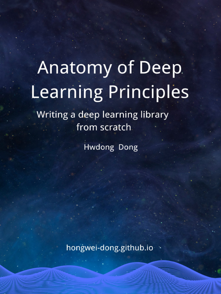 Anatomy of Deep Learning Principles (2023) | PDF | Deep Learning ...